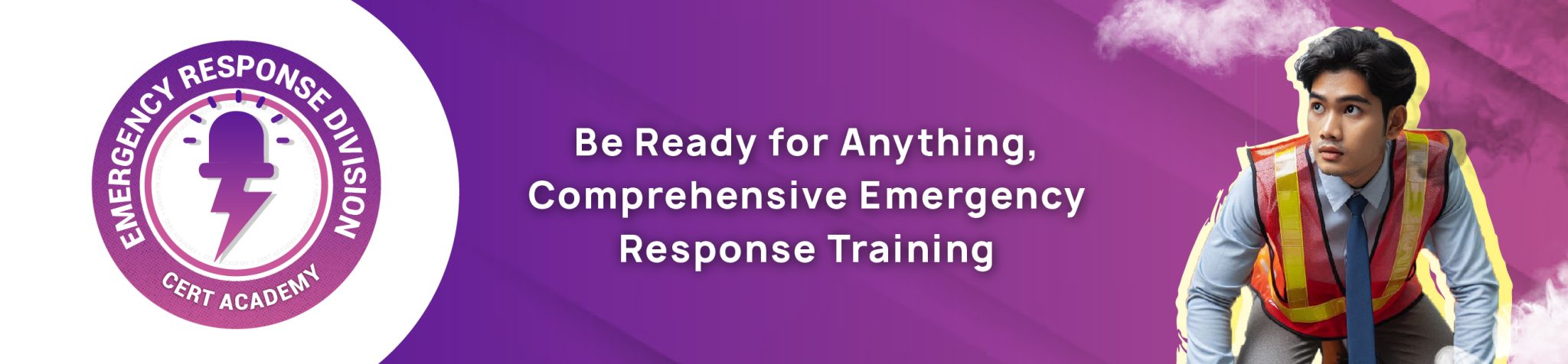 Emergency Response Plan & Preparedness (ERP) Training - CERT Academy