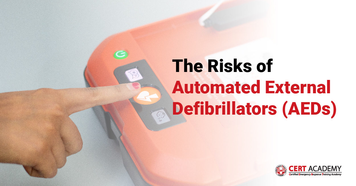 The Risks of Automated External Defibrillators (AEDs) - CERT Academy